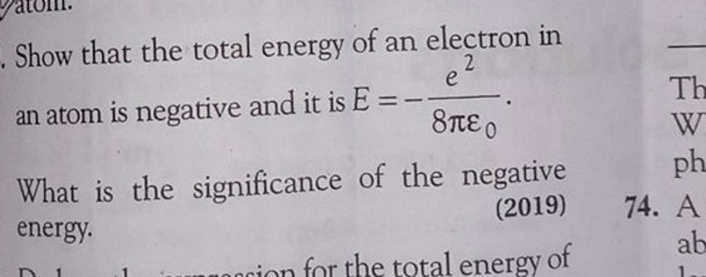 Show that the total energy of an electron in an atom is negative and it i..