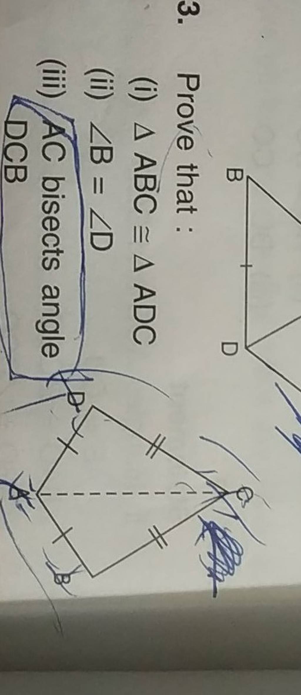 3. Prove that : (i) ABC≅ ADC (ii) ∠B=∠D (iii) AC bisects angle | Filo