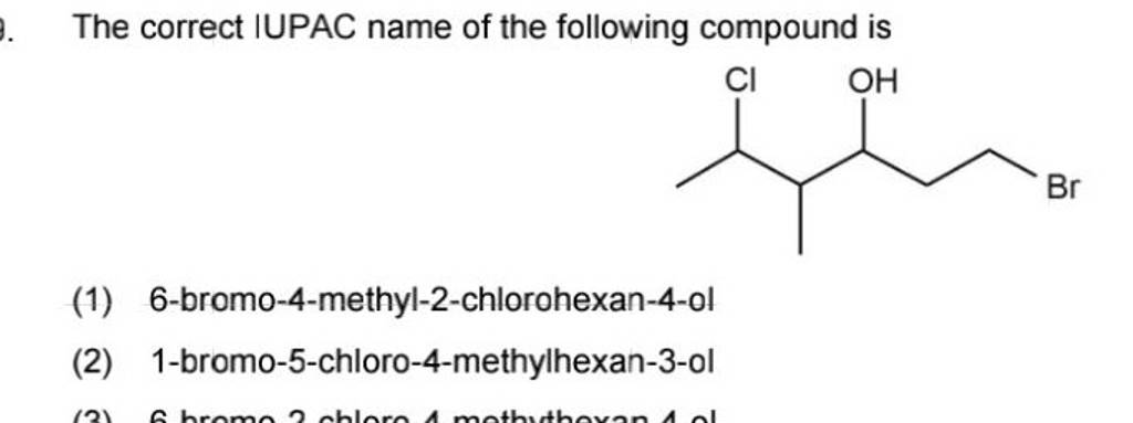 The correct IUPAC name of the following compound is (1) 6-bromo-4-methyl-..