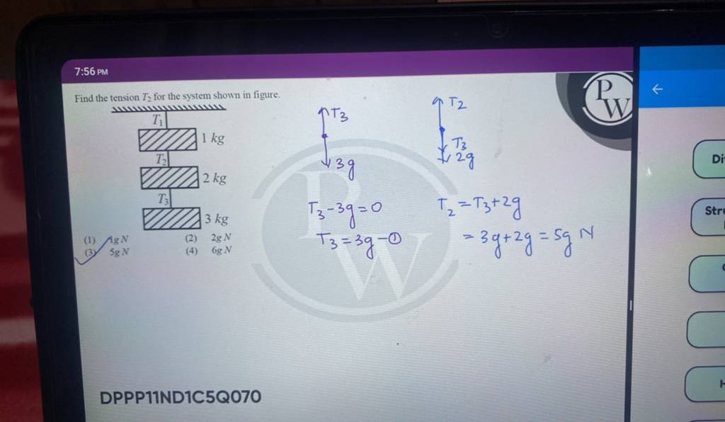 7:56PM Find the tension T2 for the system shown in figure. T13gT3 T2 g