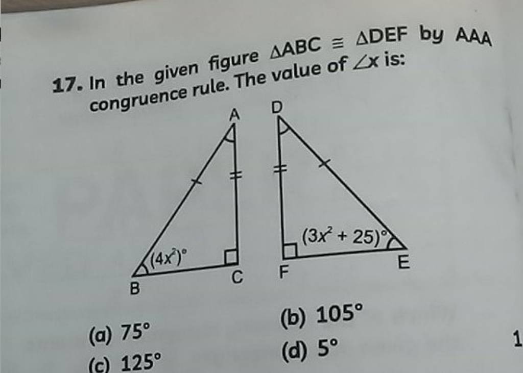 17. In the given figure ABC≅ DEF by AAA congruence rule. The value of ∠X..