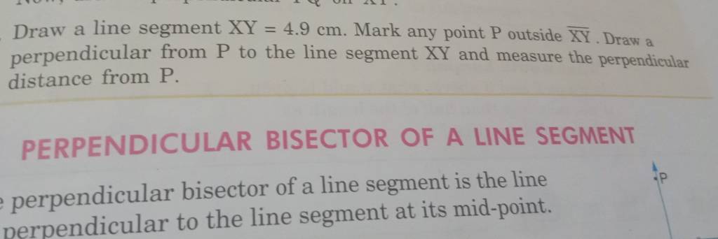 Draw a line segment XY=4.9 cm. Mark any point P outside XY. Draw a perpen..