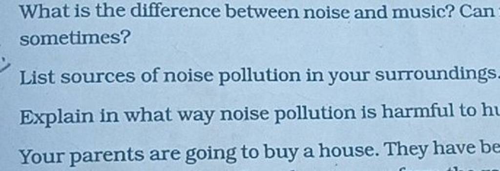 What is the difference between noise and music? Can sometimes? List sourc..