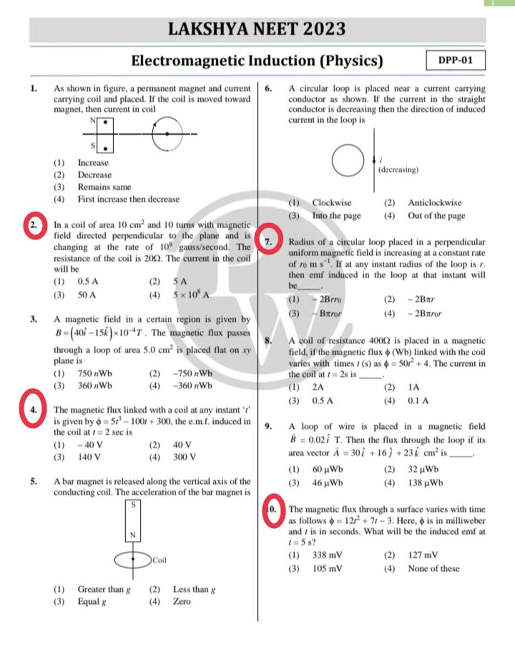 A circular loop is placed near a current carrying conductor as shown. If