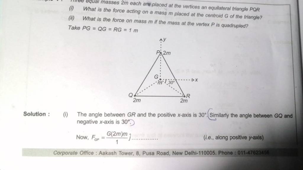 a mass the vertices an equilateral triangle PQR (ii) What is the force on..
