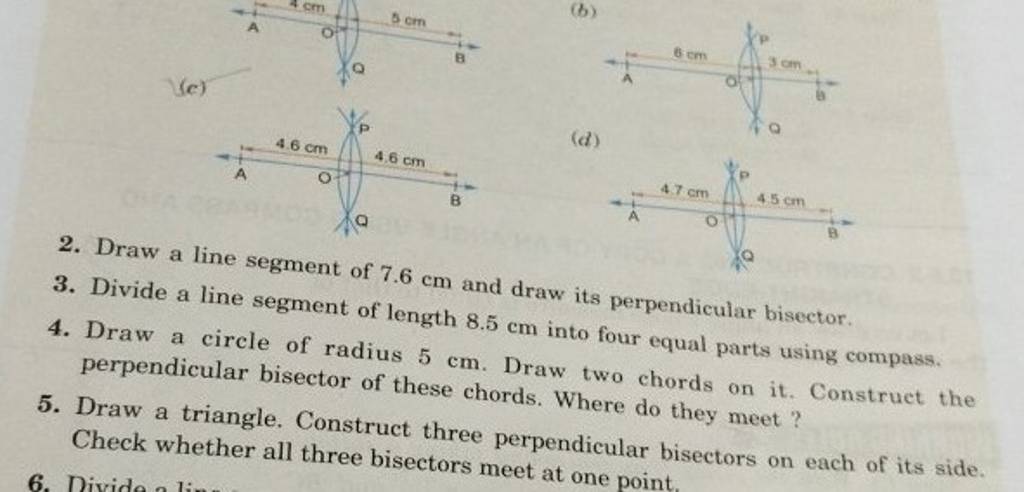 ( c) (b) (d) 2. Draw a line segment of 7.6 cm and draw its perpendicular