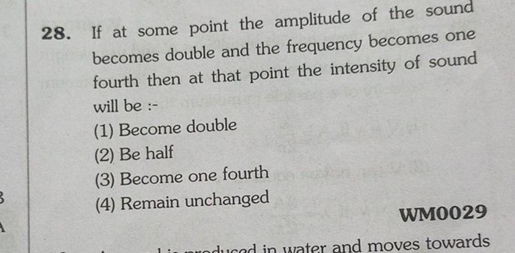 If at some point the amplitude of the sound becomes double and the freque..