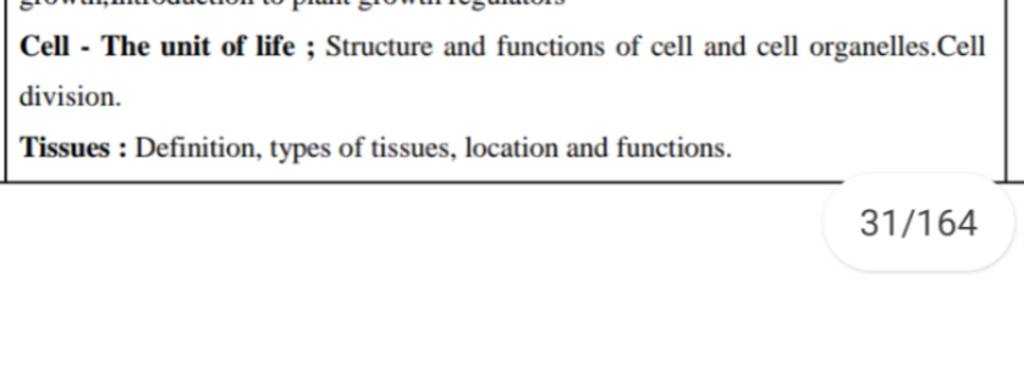 Cell - The unit of life ; Structure and functions of cell and cell organe..