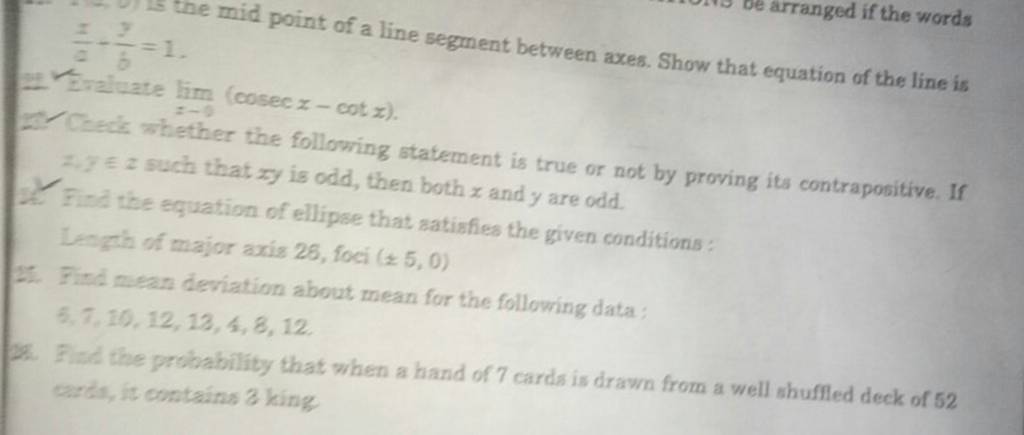 ax +by =1 mid point of a line segment between axes. Show that equation of..