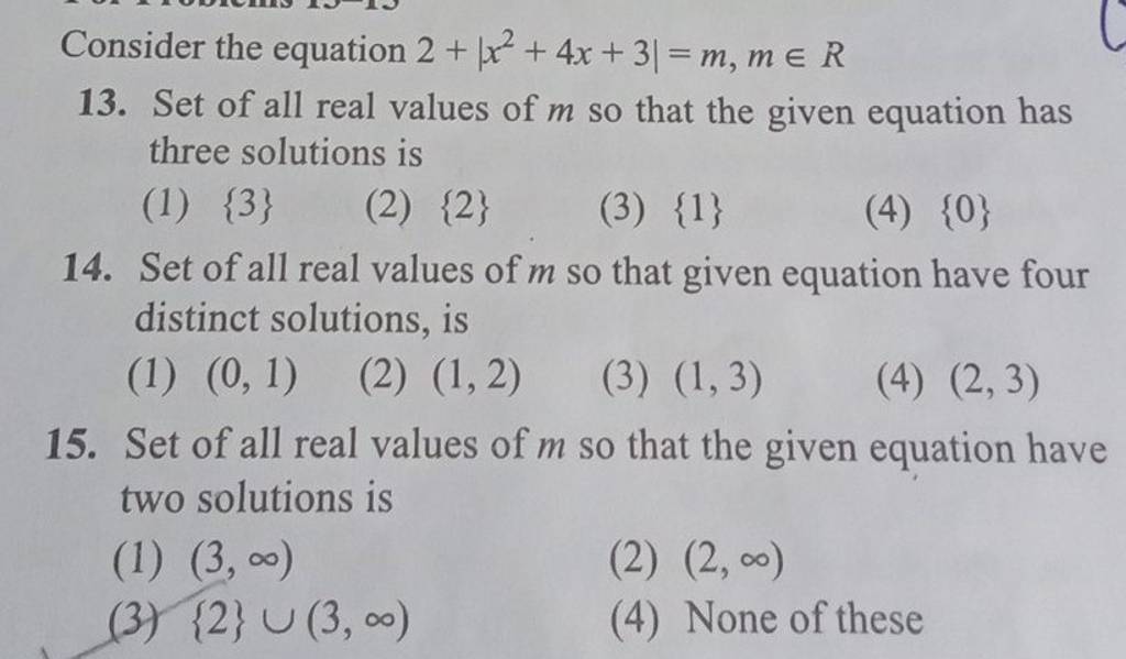 Set of all real values of m so that the given equation have two solutions..