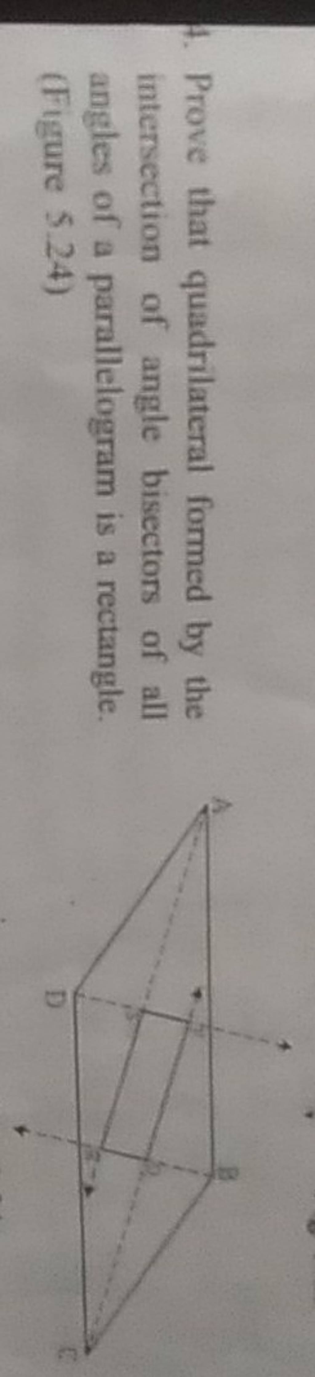 4. Prove that quadrilateral formed by the intersection of angle bisectors..