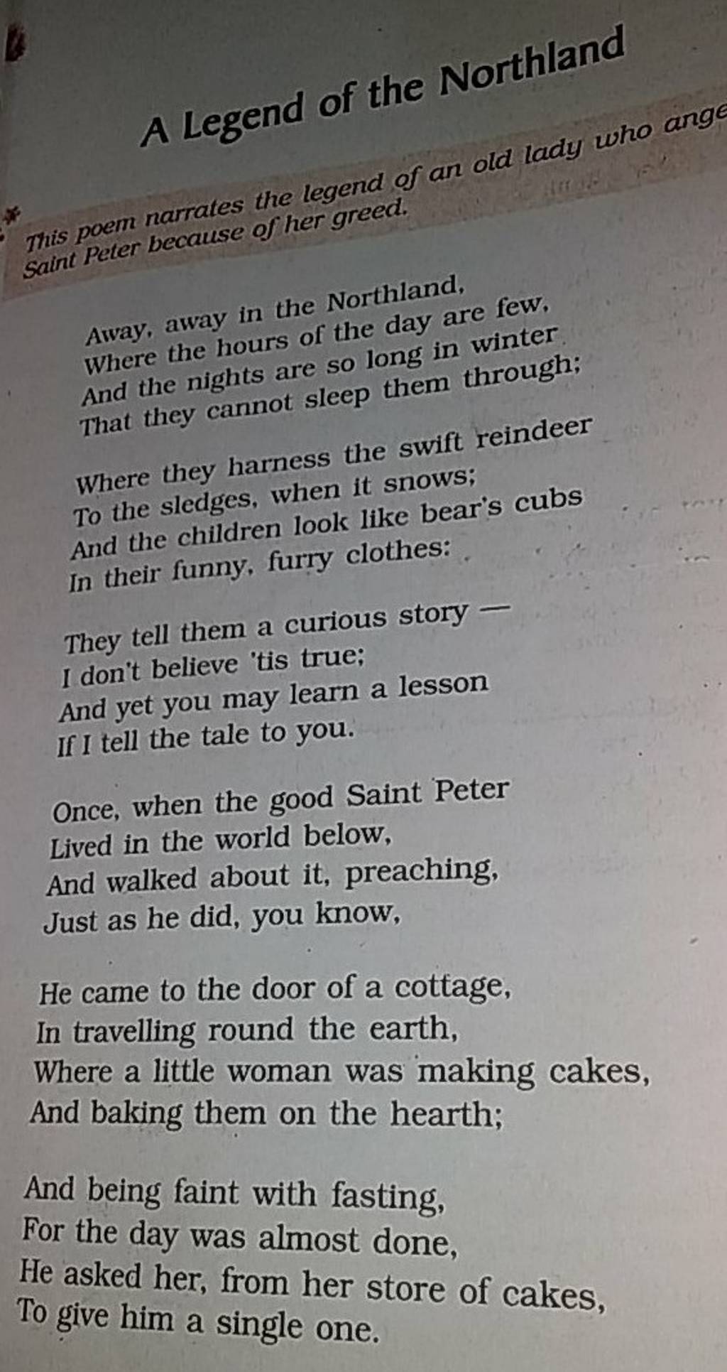 A Legend of the Northland This poem narrates the legend of and the nights..