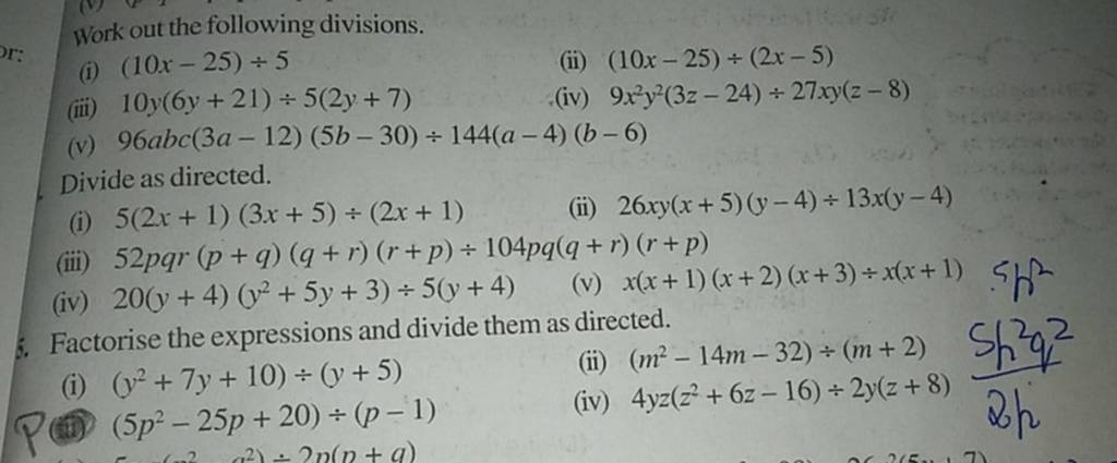 Work out the following divisions. (i) (10x−25)÷5 (ii) (10x−25)÷(2x−5) (ii..