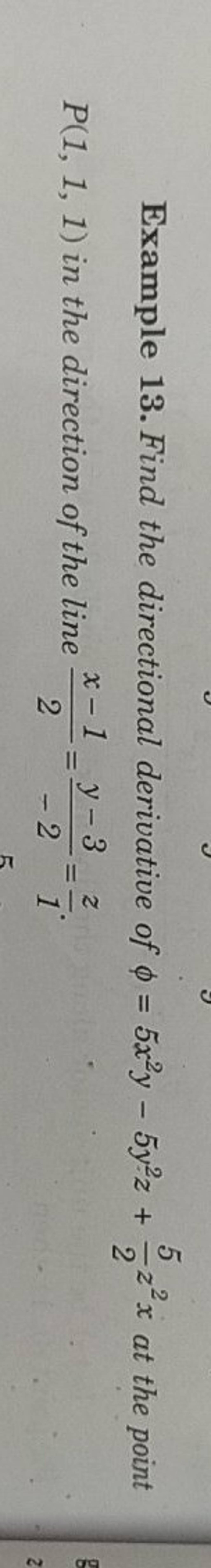 Example 13 Find The Directional Derivative Of ϕ 5x2y−5y2z 25 Z2x At The