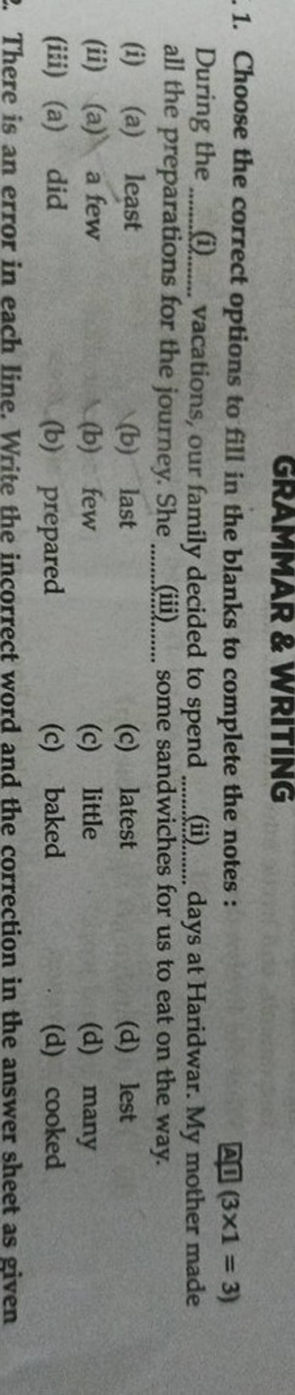 GRAMMAR \& WRITING 1. Choose the correct options to fill in the blanks to..