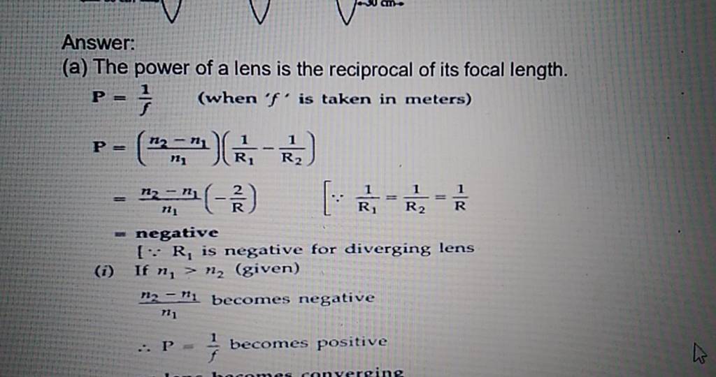 Answer: (a) The power of a lens is the reciprocal of its focal length. P=..