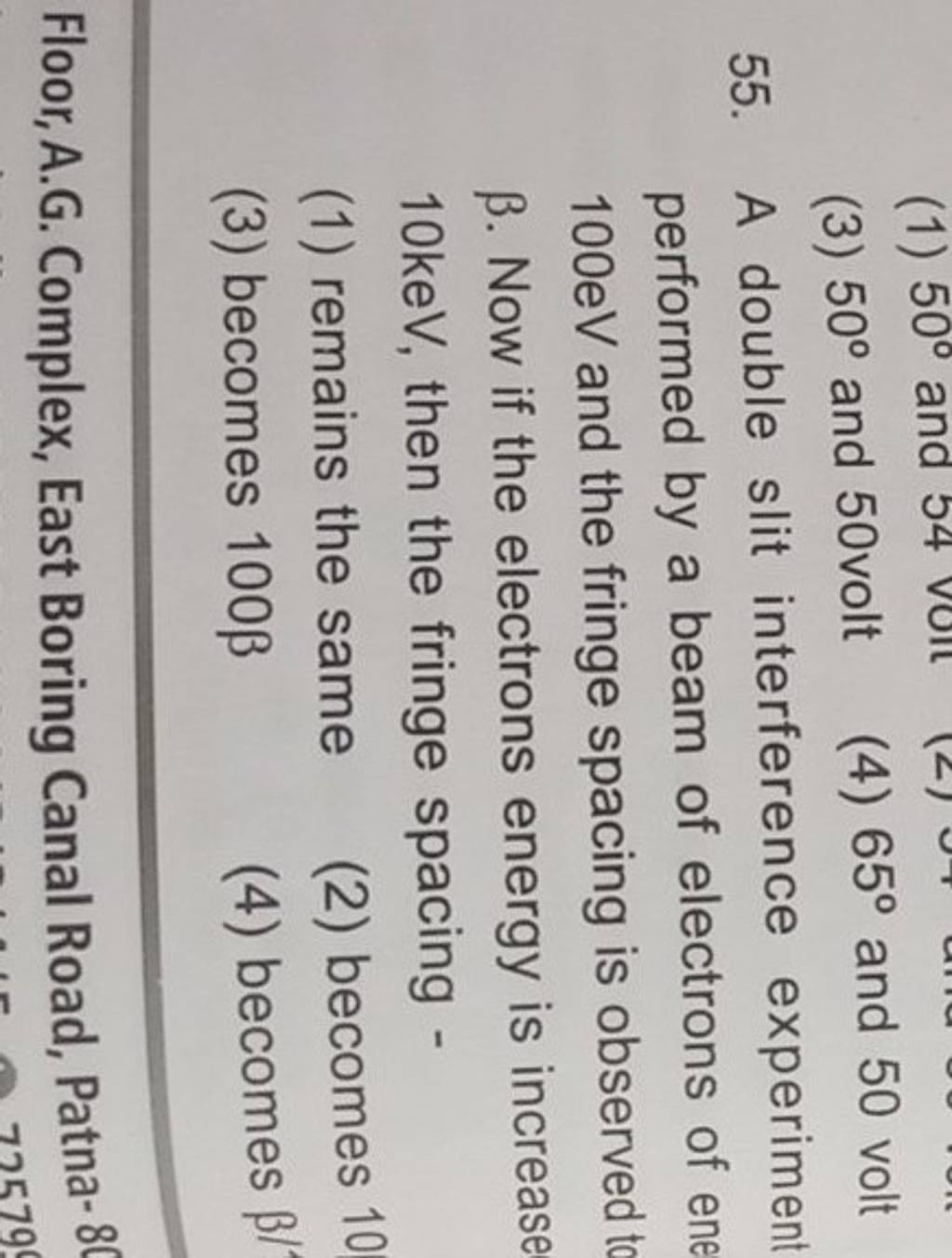 A double slit interference experiment performed by a beam of electrons of..
