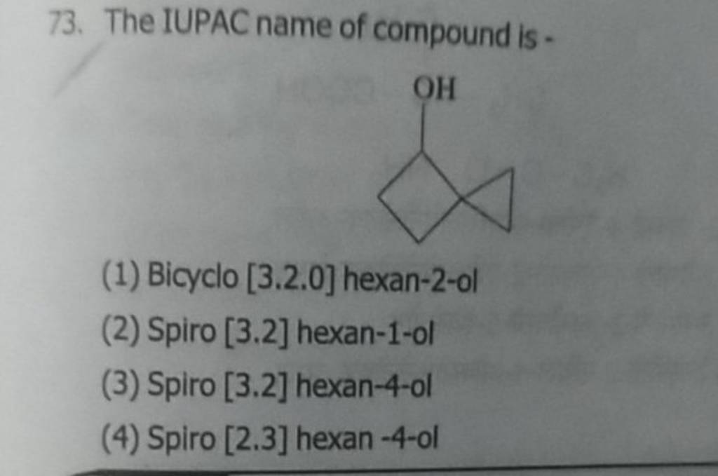 The IUPAC name of compound is - | Filo