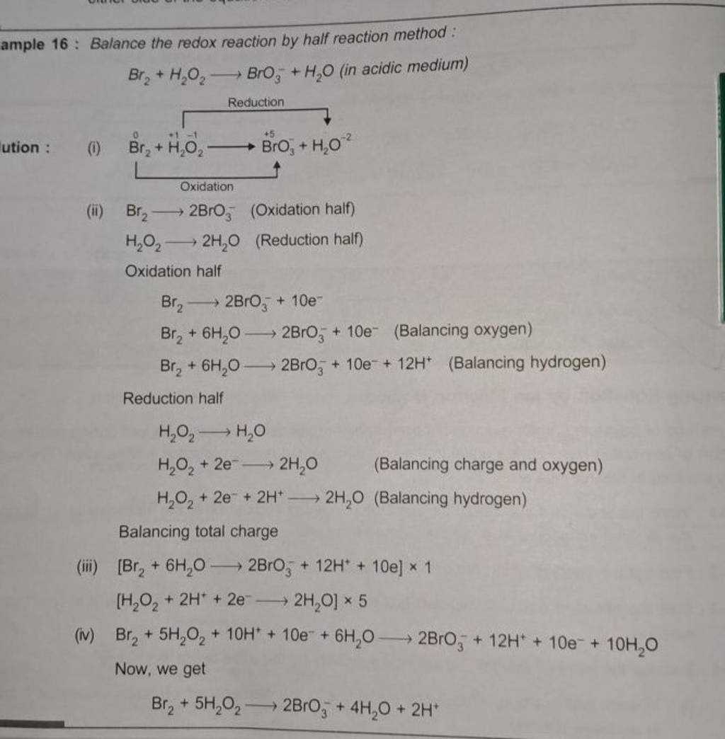 ample 16 : Balance the redox reaction by half reaction method : Br2 +H2 O..