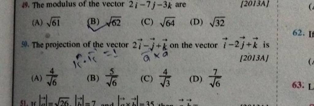 The modulus of the vector 2i−7j−3k are | Filo