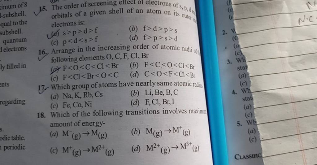Arrange in the increasing order of atomic radii of following elements O,C..