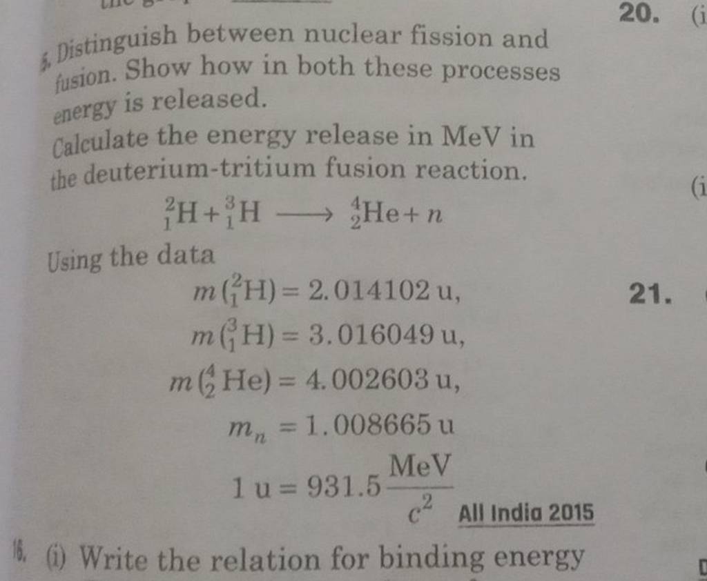 5. Distinguish between nuclear fission and fusion. Show how in both these..