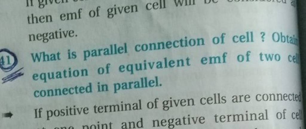 then emf of given cell negative. What is parallel connection of cell ? Ob..