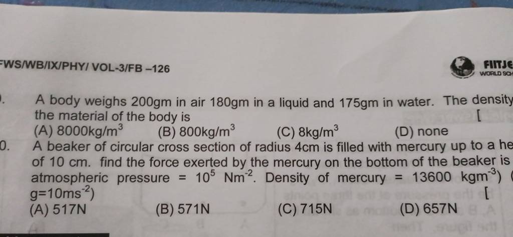 A beaker of circular cross section of radius 4 cm is filled with mercury