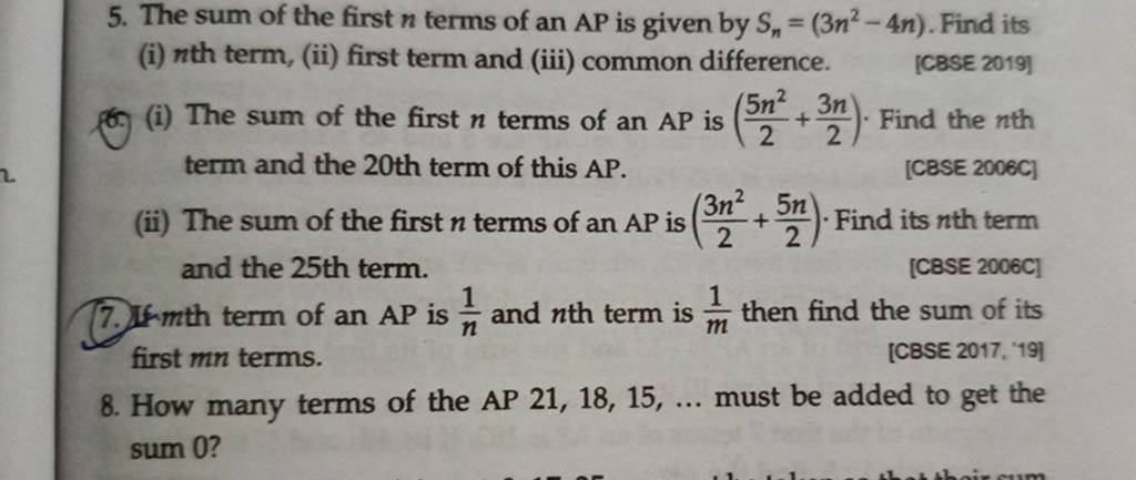5. The sum of the first n terms of an AP is given by Sn =(3n2−4n). Find i..