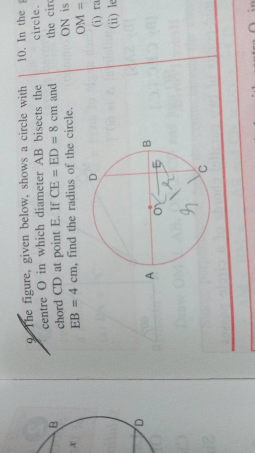 9. The figure, given below, shows a circle with centre O in which diamete..