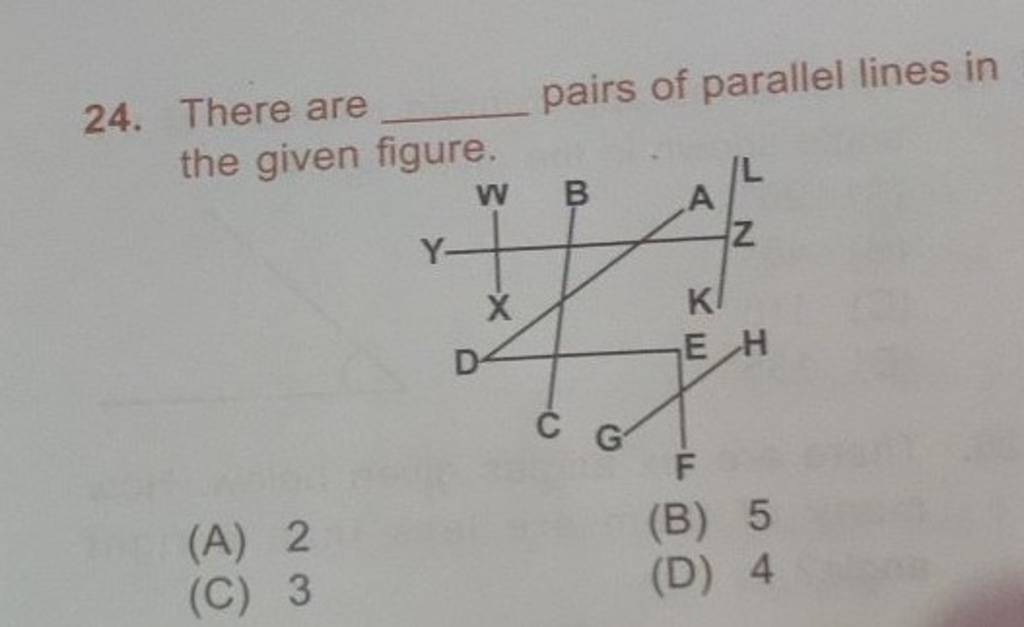 24 There Are Pairs Of Parallel Lines In The Given Figure A 2 B 5 C