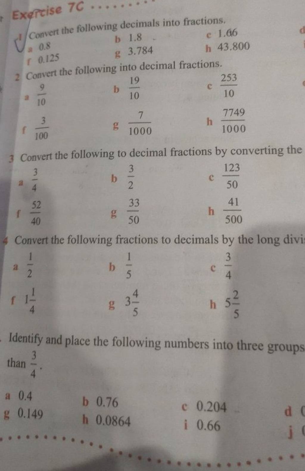Exdrcise 7C. f 0.125g 3.784c 1.66 2 Convert the following into decimal fr..