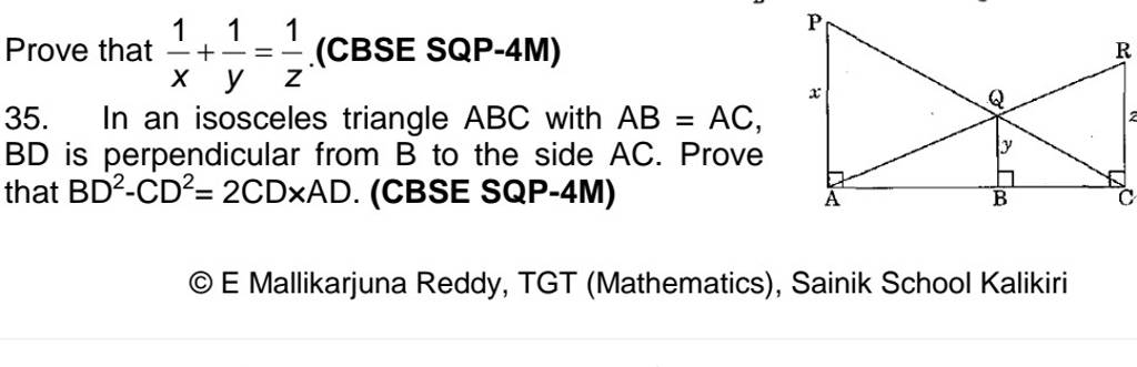 Prove that x1 +y1 =z1 ⋅( CBSE SQP-4M) 35. In an isosceles triangle ABC wi..