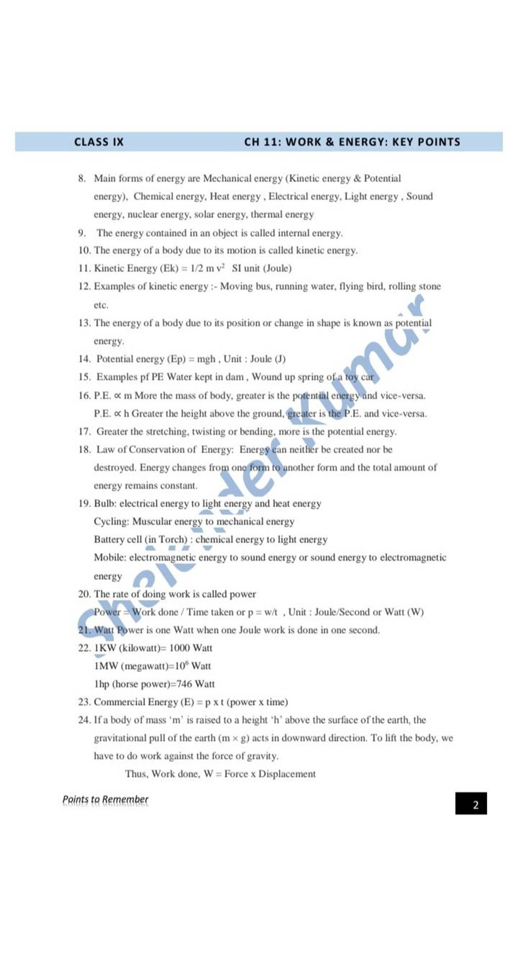 CLASS IX CH 11: WORK \& ENERGY: KEY POINTS 8. Main forms of energy are Me..