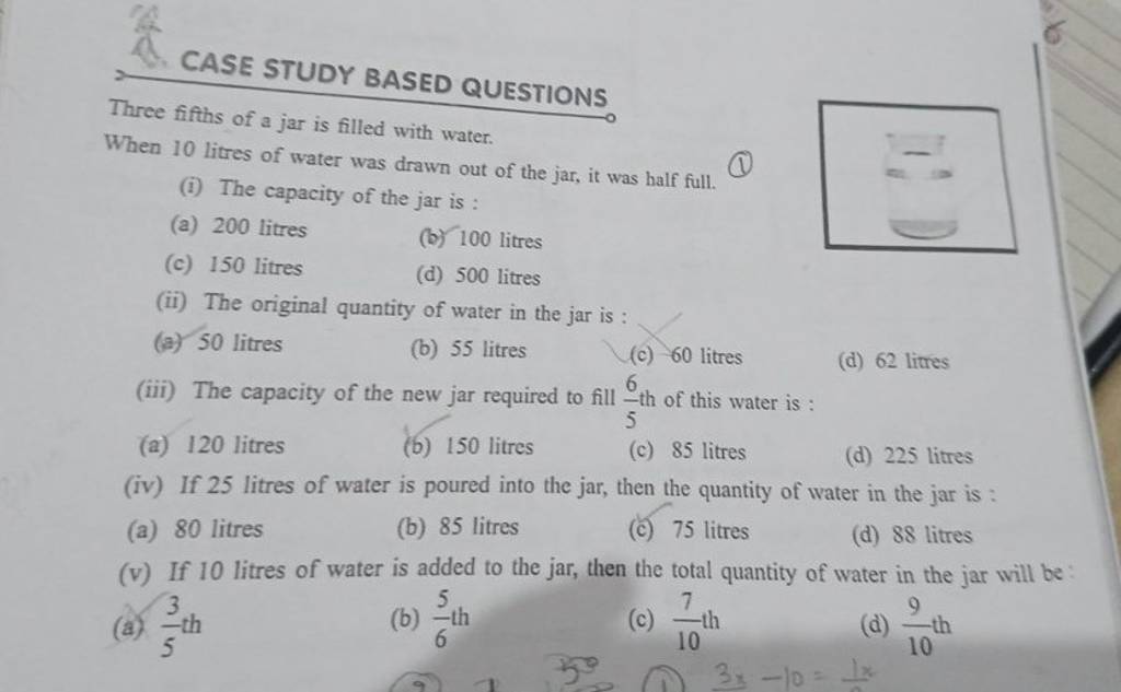 CASE STUDY BASED QUESTIONS Three fifths of a jar is filled with water. Wh..