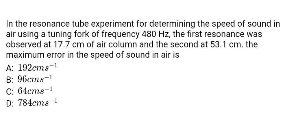 In the resonance tube experiment for determining the speed of sound in ai..