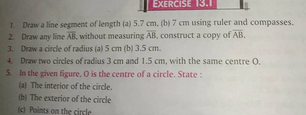 1. Draw a line segment of length (a) 5.7 cm, (b) 7 cm using ruler and com..