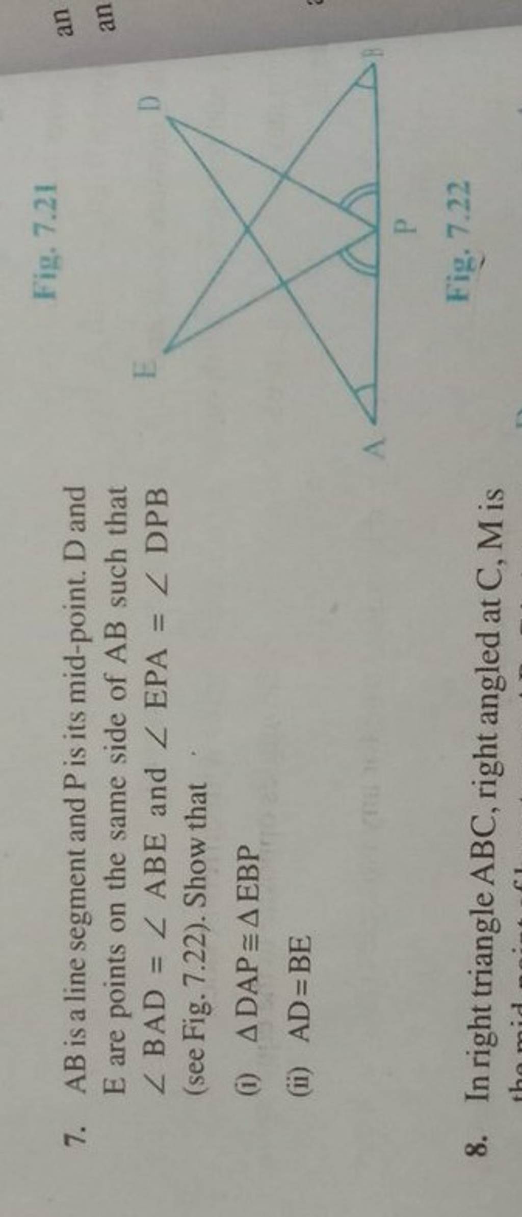 7. AB is a line segment and P is its mid-point. D and E are points on the..