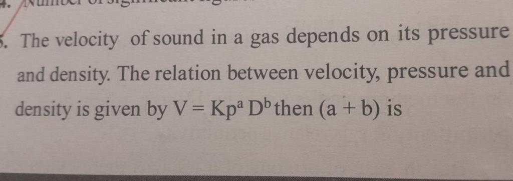 The velocity of sound in a gas depends on its pressure and density. The r..