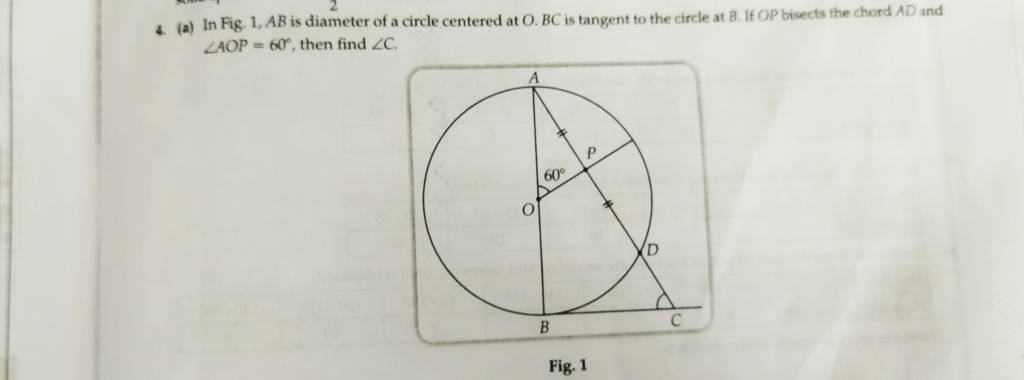 (a) In Fig. 1, AB is diameter of a circle centered at O. BC is tangent to..
