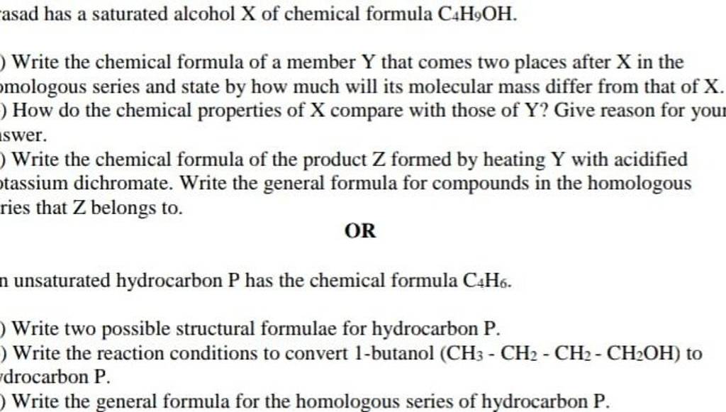 asad has a saturated alcohol X of chemical formula C4 H9 OH. Write the ch..