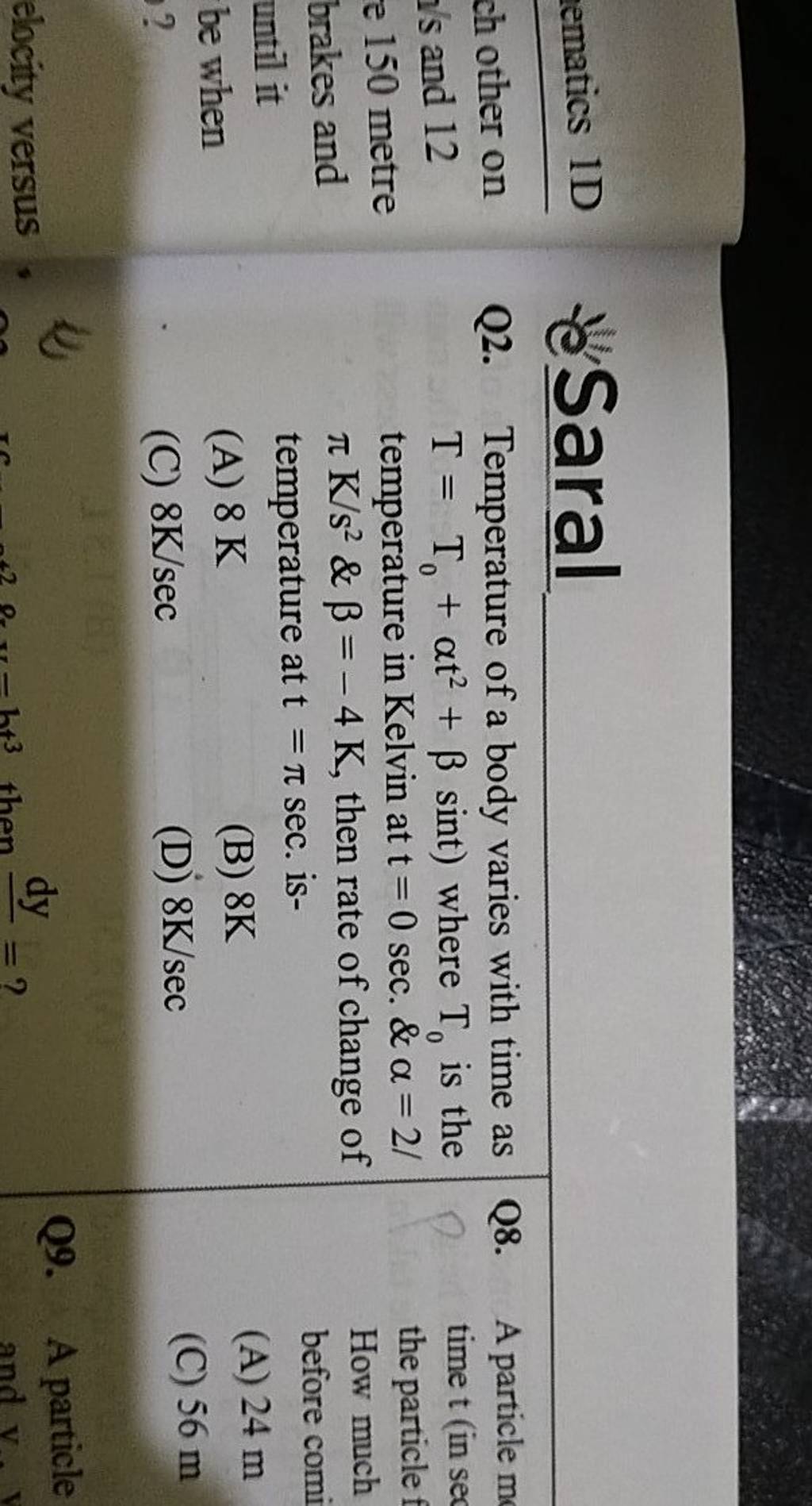 - e'Saral Q2. Temperature of a body varies with time as T=T0 +αt2+β sint)..