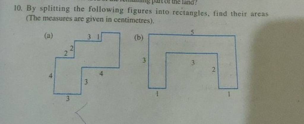 10 By Splitting The Following Figures Into Rectangles Find Their Areas