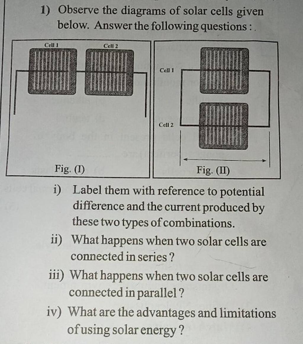Observe the diagrams of solar cells given below. Answer the following qu.. Observe the diagrams of solar cells given below. Answer the following qu..