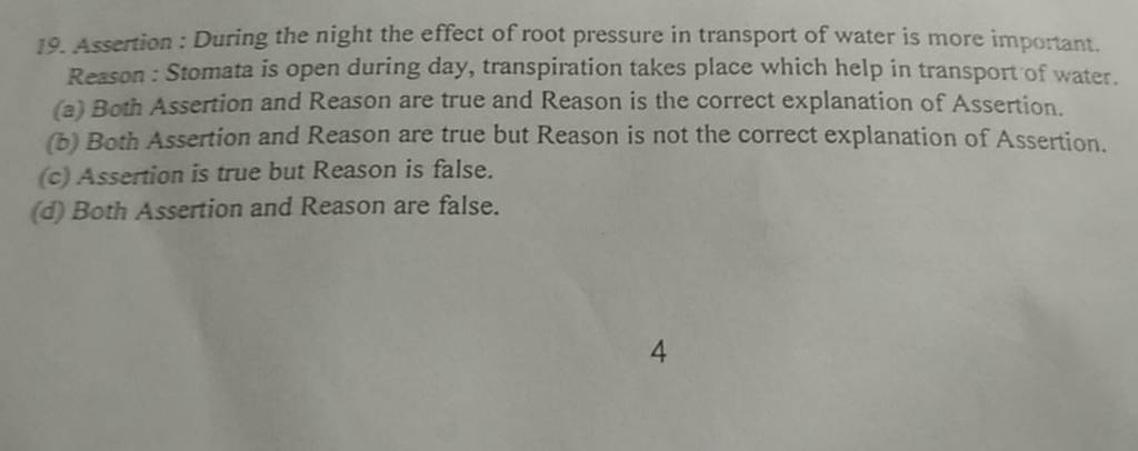 19. Assertion: During the night the effect of root pressure in transport
