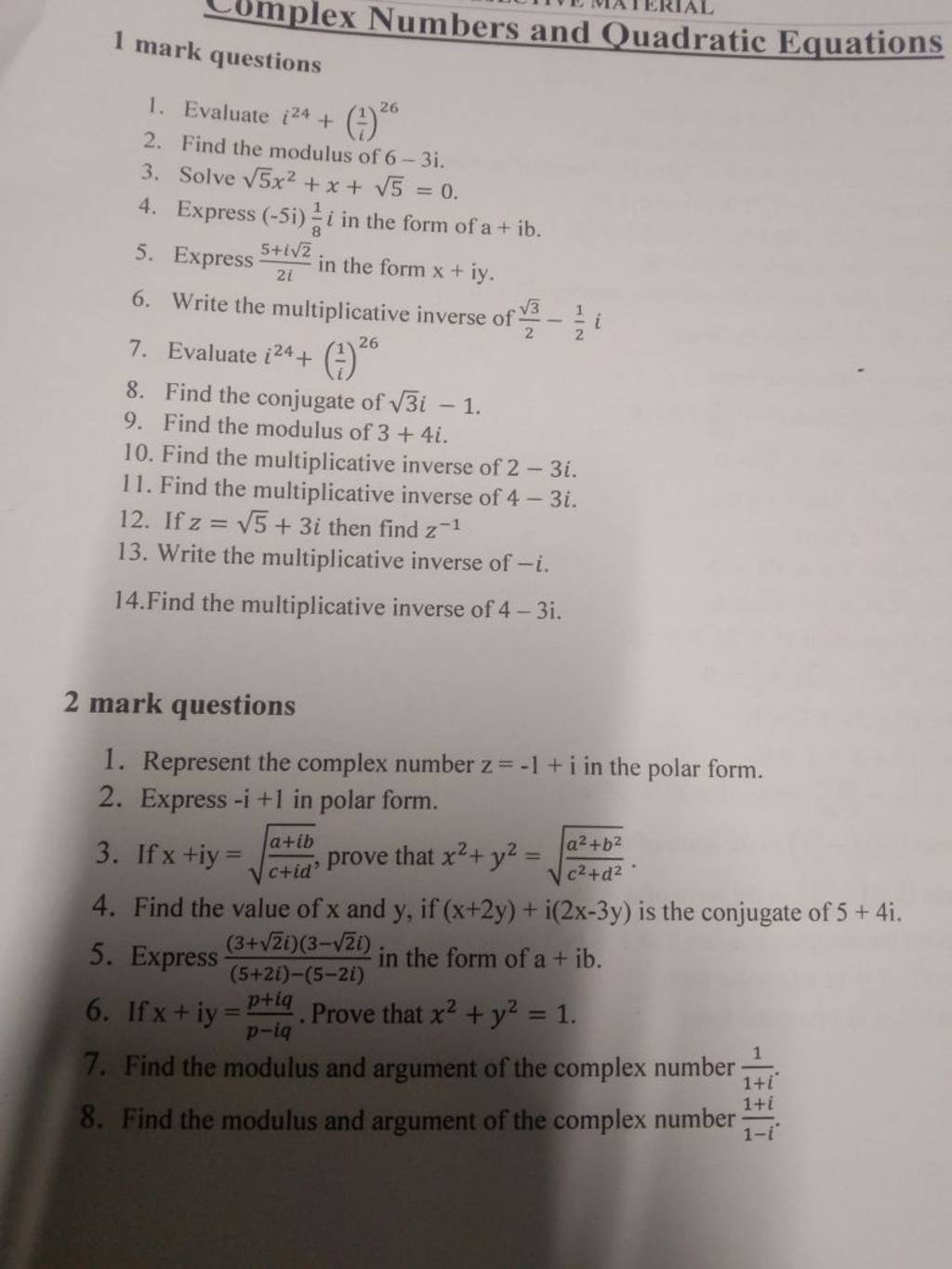 Evaluate i24+(i1 )26 8. Find the conjugate of 3 i−1. 9. Find the modulus Evaluate i24+(i1 )26 8. Find the conjugate of 3 i−1. 9. Find the modulus