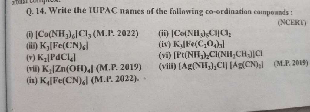 Q.14. Write the IUPAC names of the following co-ordination compounds: (i)..