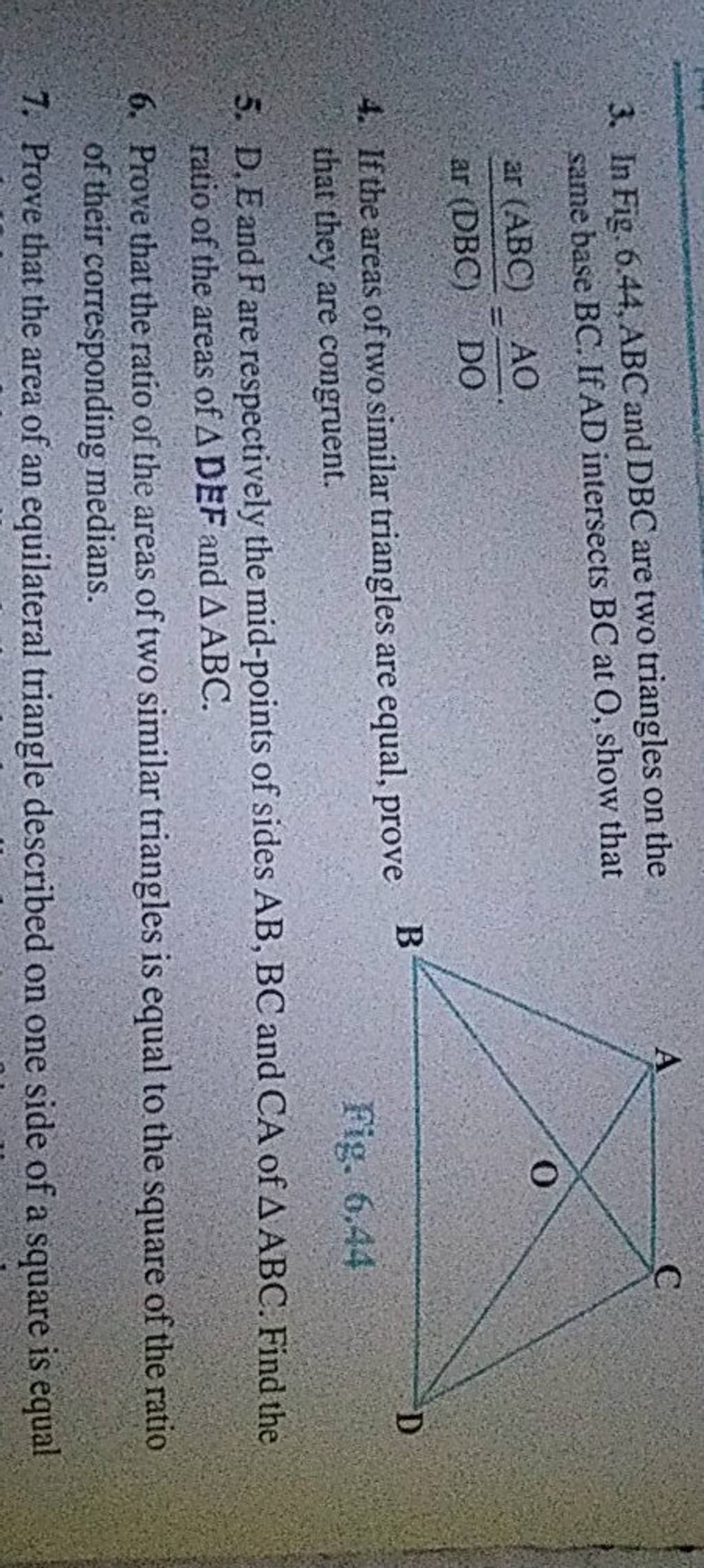 3. In Fig. 6.44, ABC and DBC are two triangles on the same base BC. If AD..