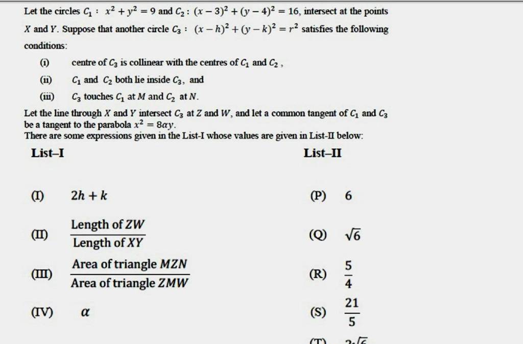 Let the circles C1 :x2+y2=9 and C2 :(x−3)2+(y−4)2=16, intersect at the po..