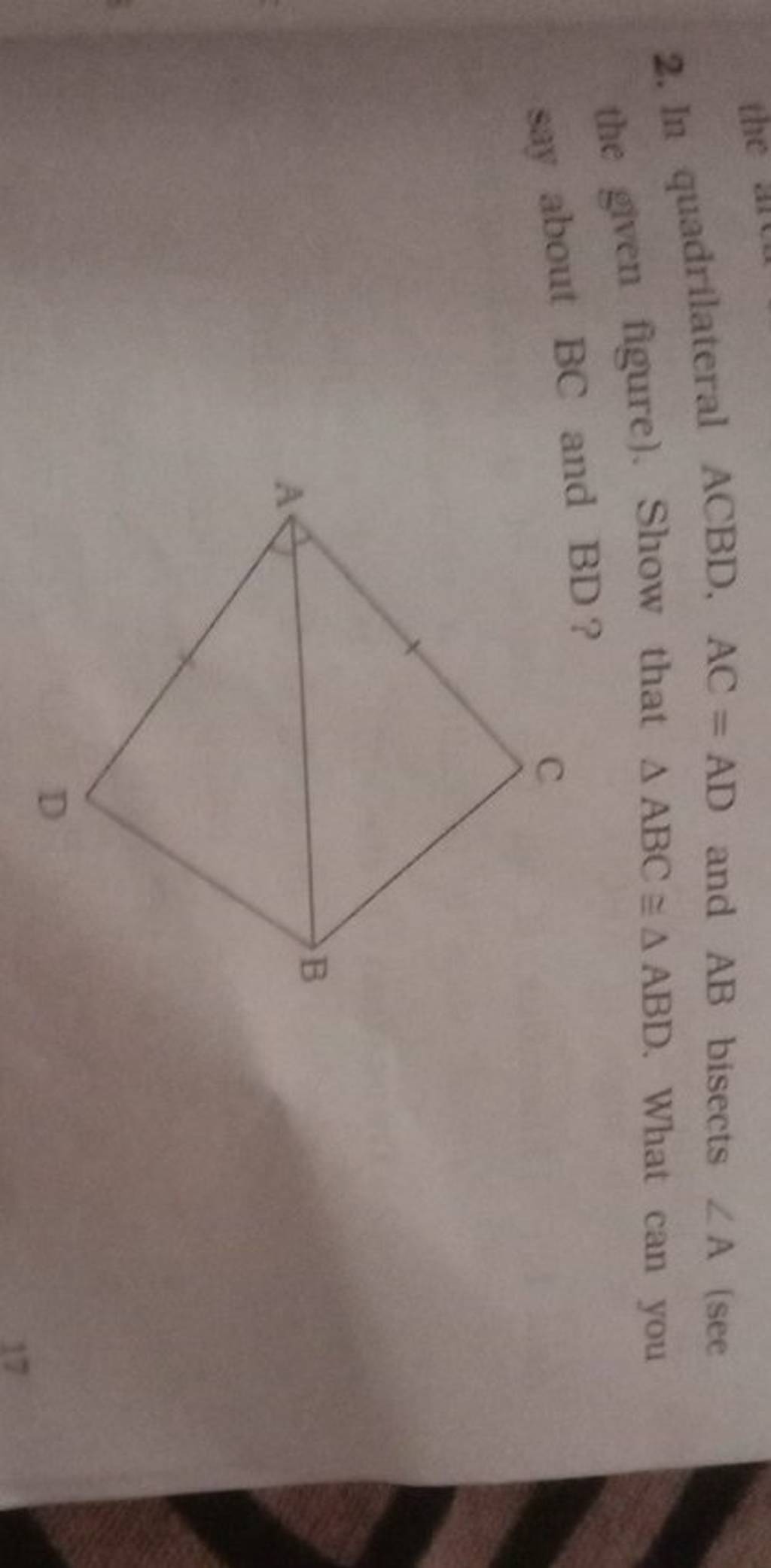 2. In quadrilateral ACBD,AC=AD and AB bisects ∠A (see the given figure).